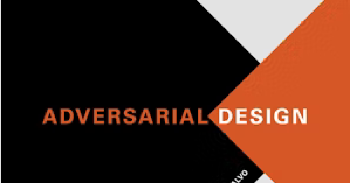 Adversarial Design | Keller Center at Princeton University