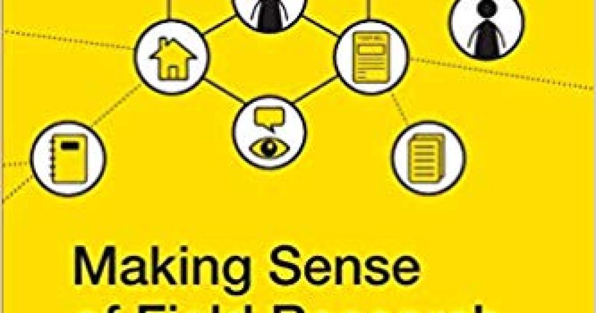 Making Sense of Field Research: A Practical Guide for Information ...